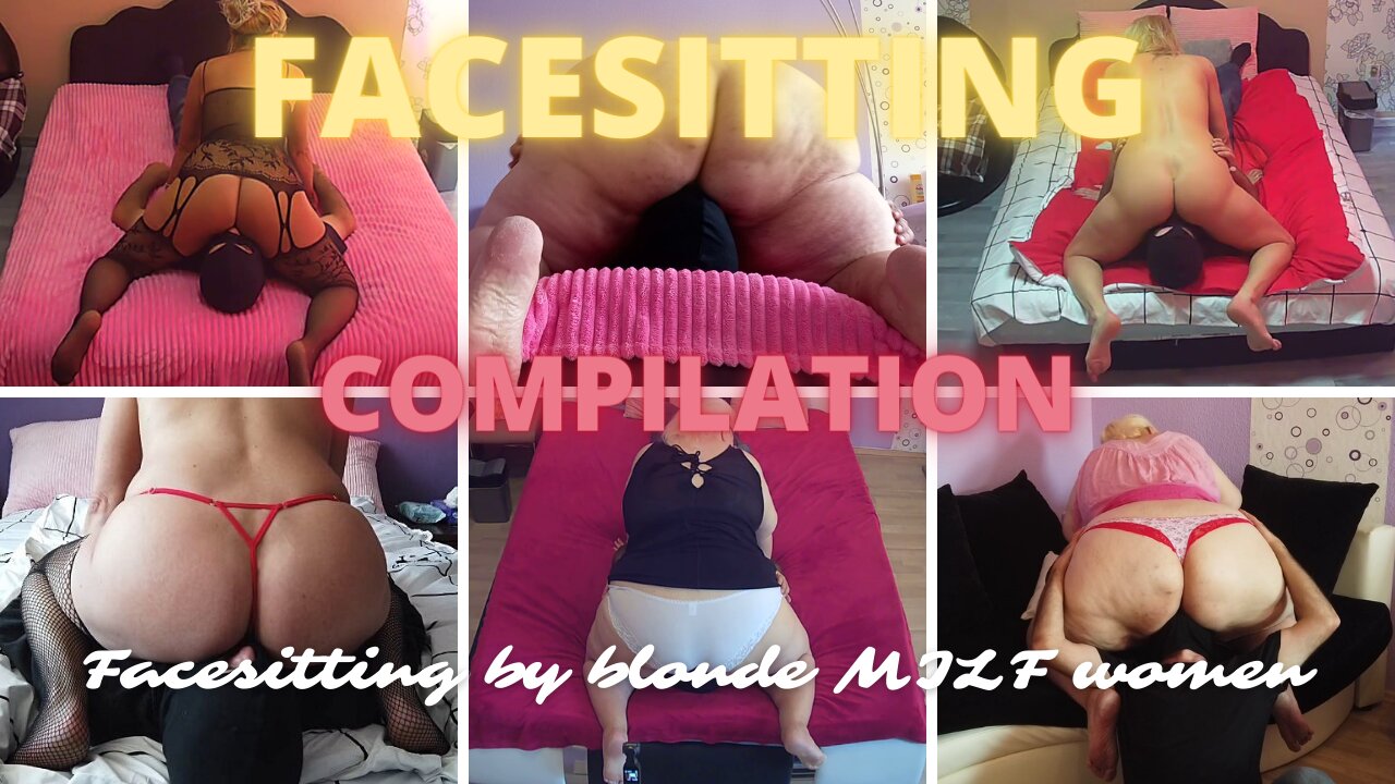 Facesitting Compilation Facesitting By Blonde Milf Women Amateur