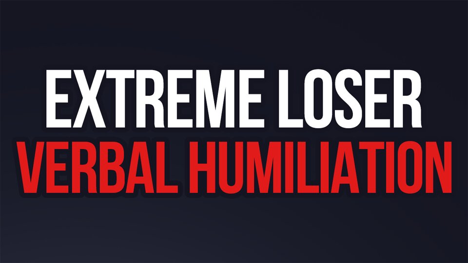 Extreme Loser Verbal Humiliation Teen Porn Xhamster