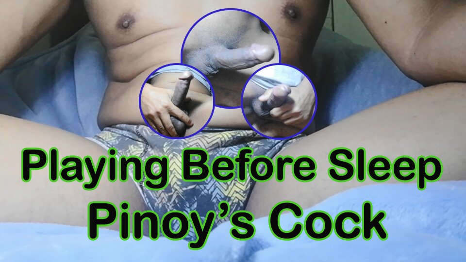 Pinoy Jakol Cock Playing Before Sleep Filipino Gay Asian Porn Xhamster