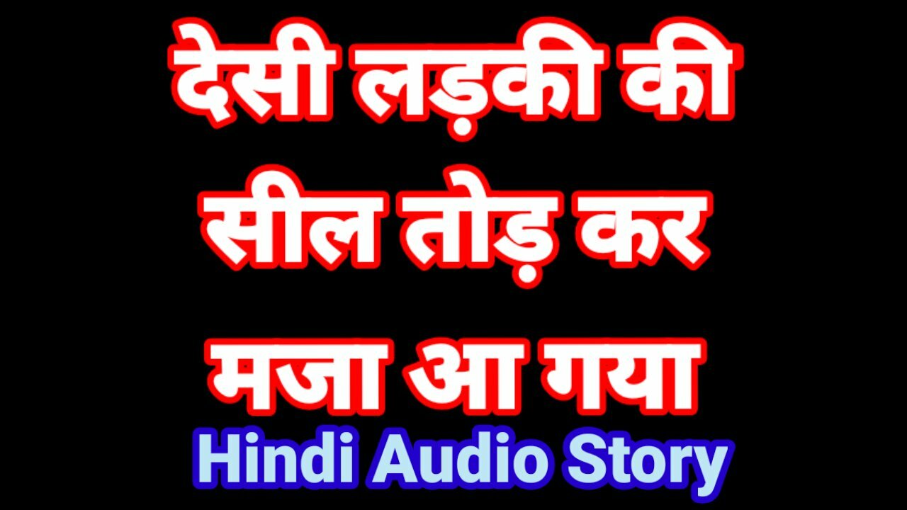 Hindi Audio Sex Story Desi Bhabhi Sex Devar Bhabhi Sex Video Indian